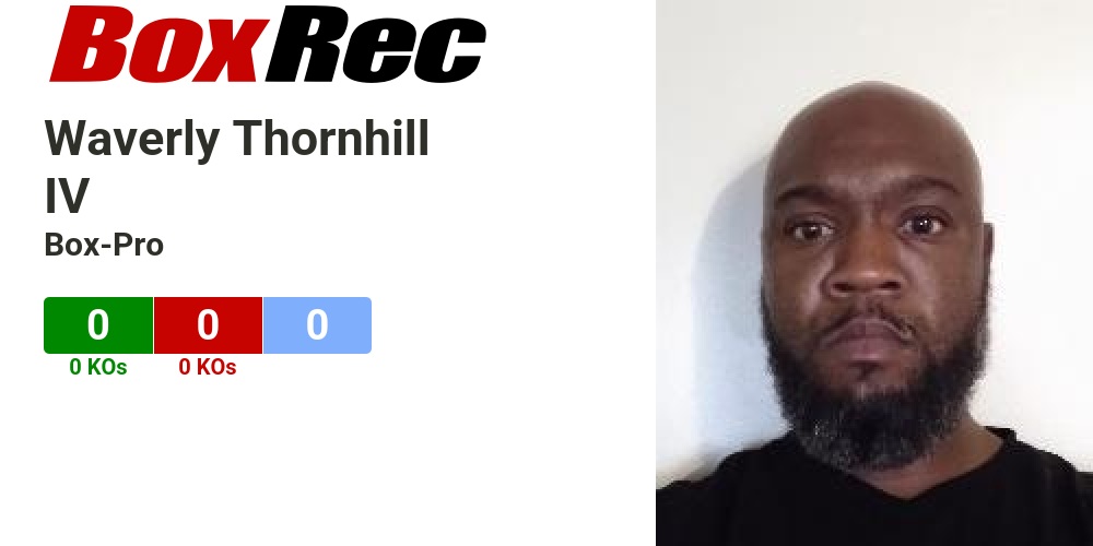 BoxRec: Waverly Thornhill IV