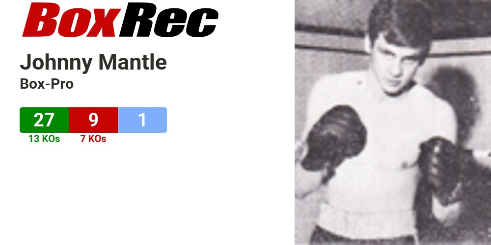 BoxRec: Johnny Mantle