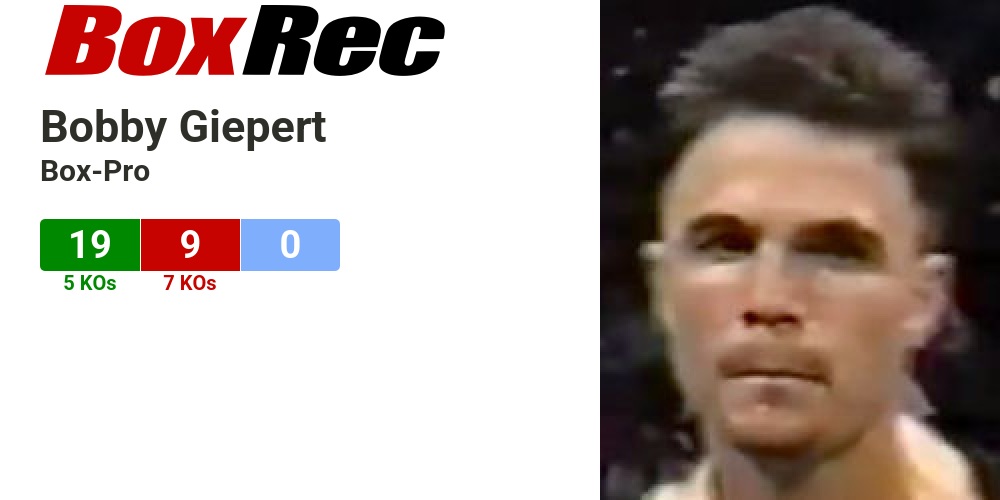 BoxRec: Bobby Giepert