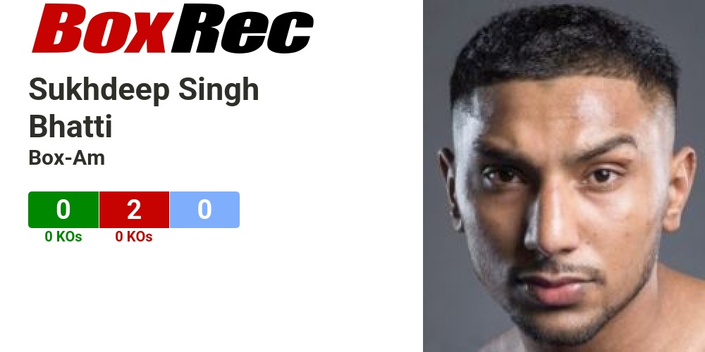 BoxRec: Sukhdeep Singh Bhatti
